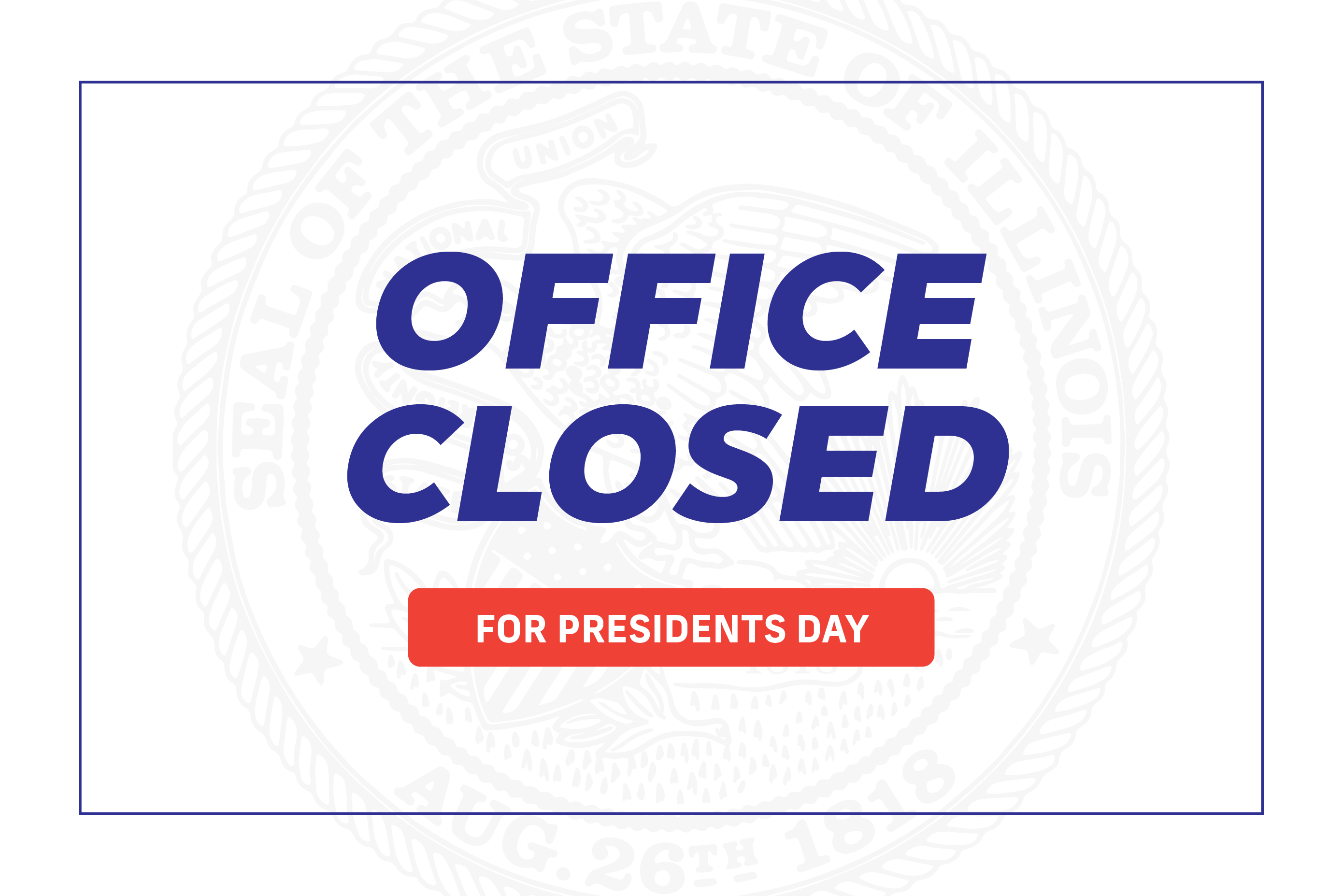 District Offices Closed Monday For Presidents Day Travis Robert Weaver District Offices Closed Monday For Presidents Day Travis Robert Weaver